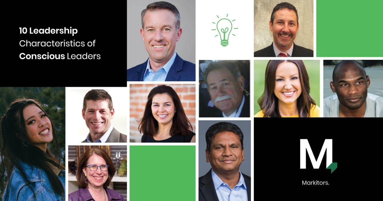 10 Leadership Characteristics of Conscious Leaders • Conscious ...