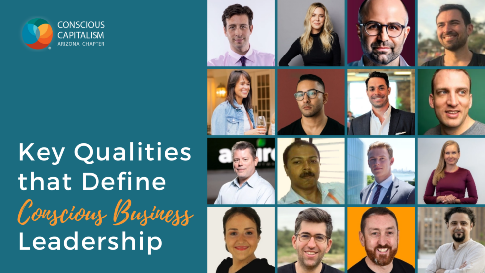 Key Qualities that Define Conscious Business Leadership • Conscious ...